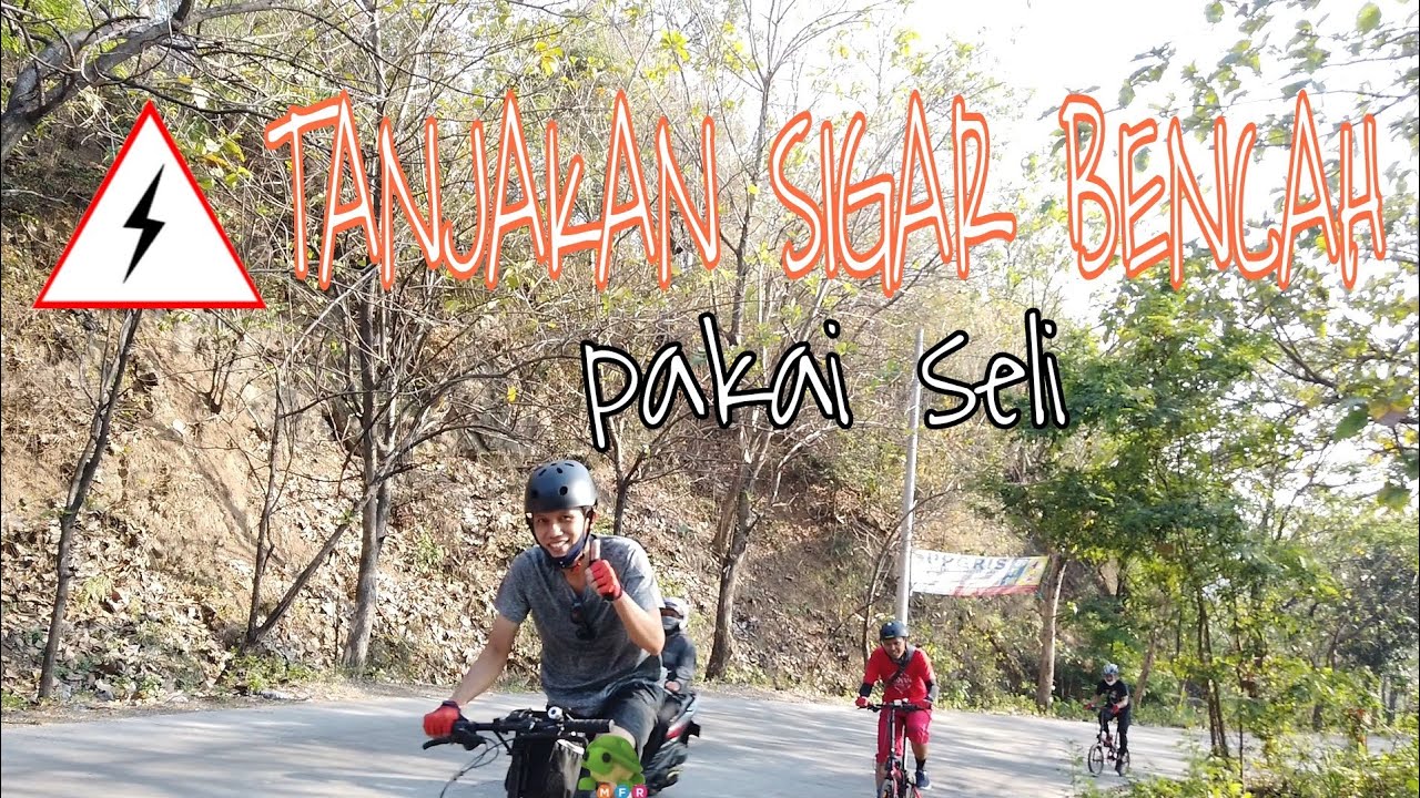 Gowes ke tanjakan Sigar Bencah pakai seli - YouTube