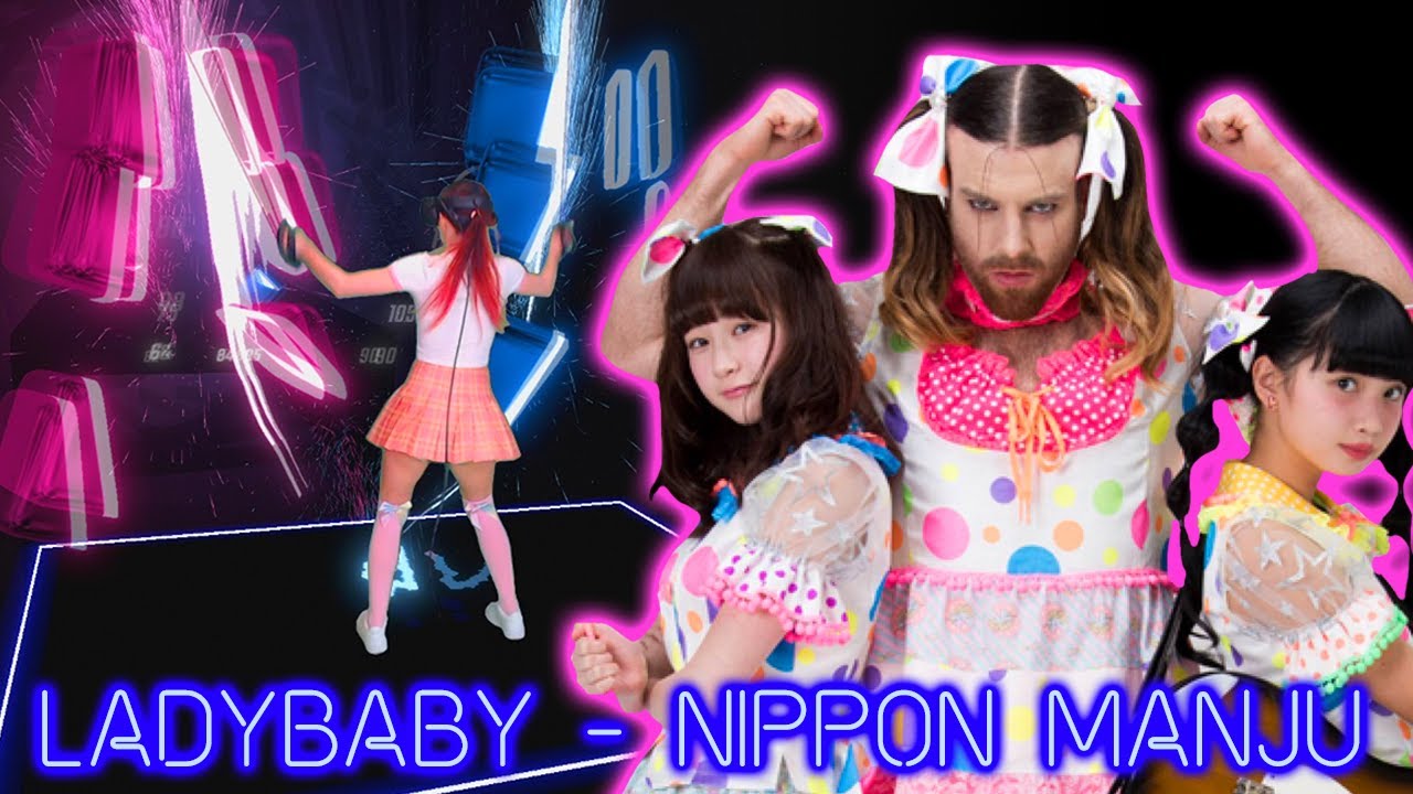LADYBABY - ニッポン饅頭 / Nippon Manju in BEAT SABER! Custom Songs - YouTube