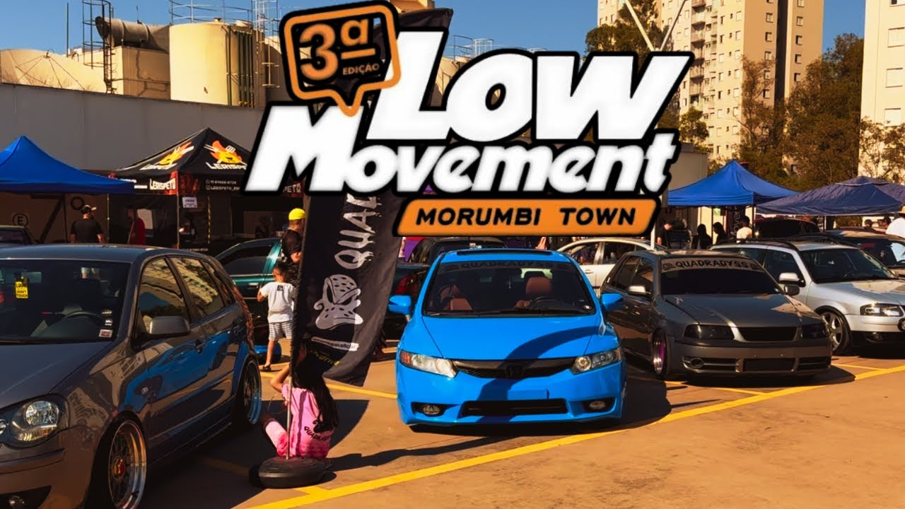 3° EDIÇÃO DO LOW MOVEMENT "MORUMBI TOWN" COM MUITO PROJETO TOP E ...