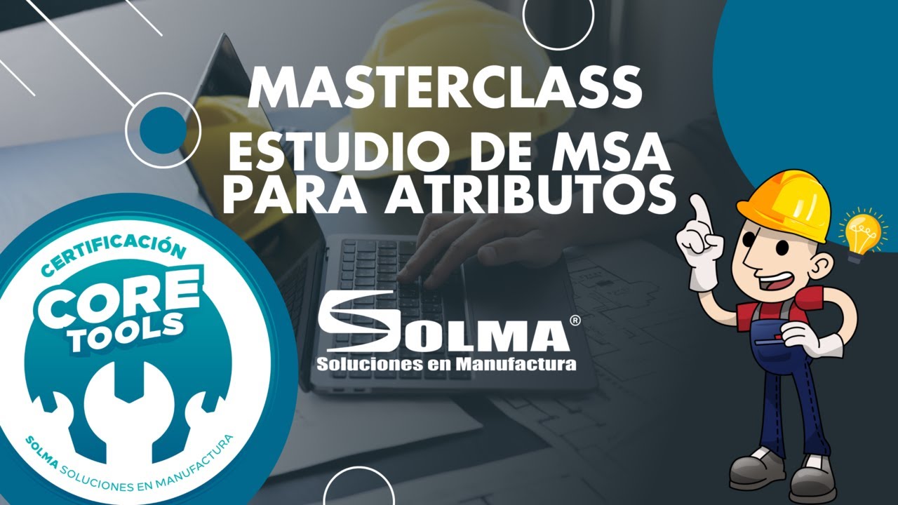 CORE TOOLS / Estudio de MSA para atributos - YouTube