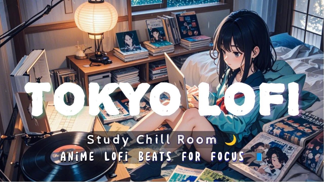 Study Chill Room 🌙 | Anime Lofi Beats for Focus 📘 - YouTube