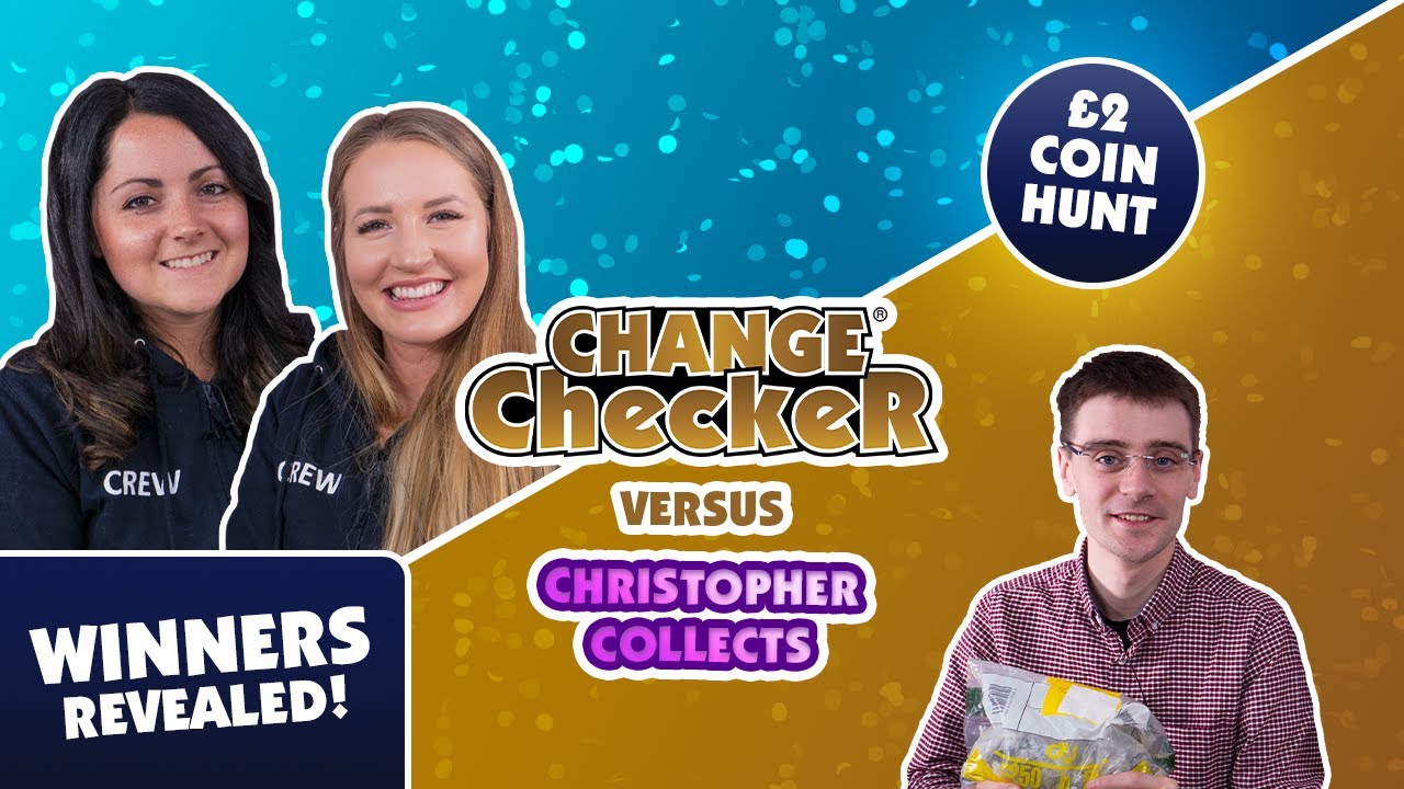 WINNERS ANNOUNCED! Change Checker vs Christopher Collects £2 #CoinHunt ...