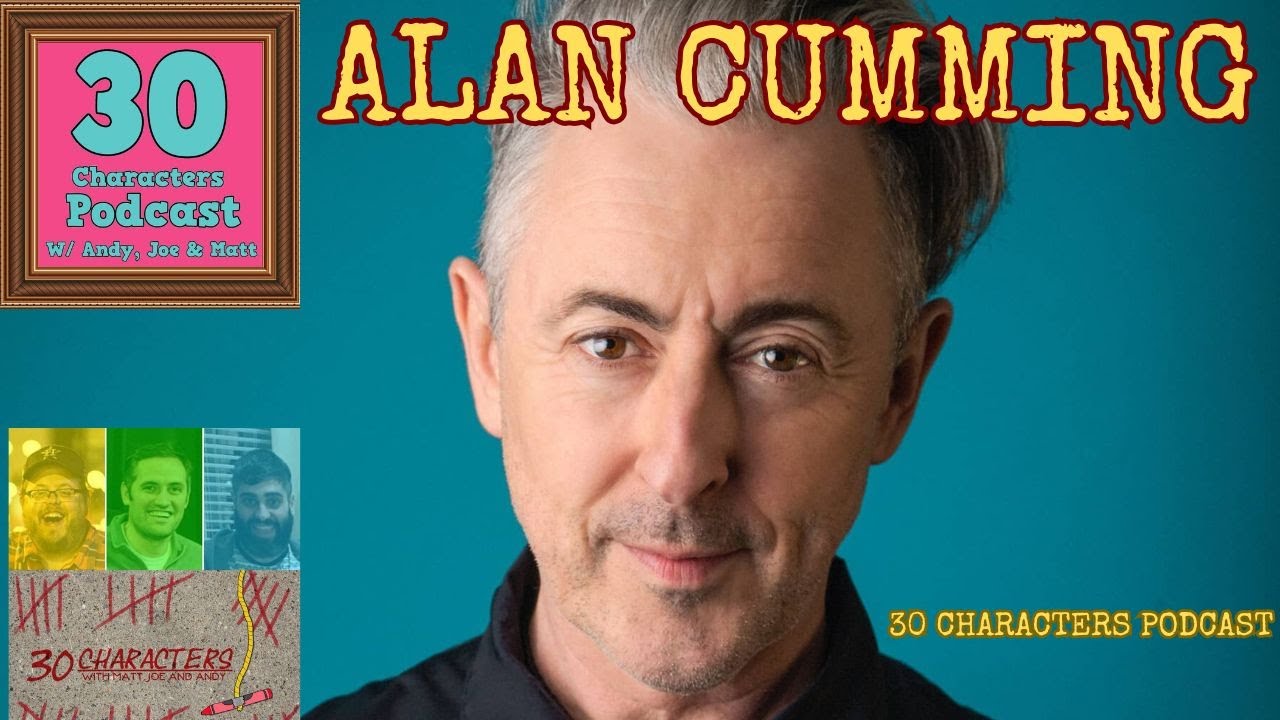 ALAN CUMMING INTERVIEW | 30 Characters - Comedy Podcast - YouTube