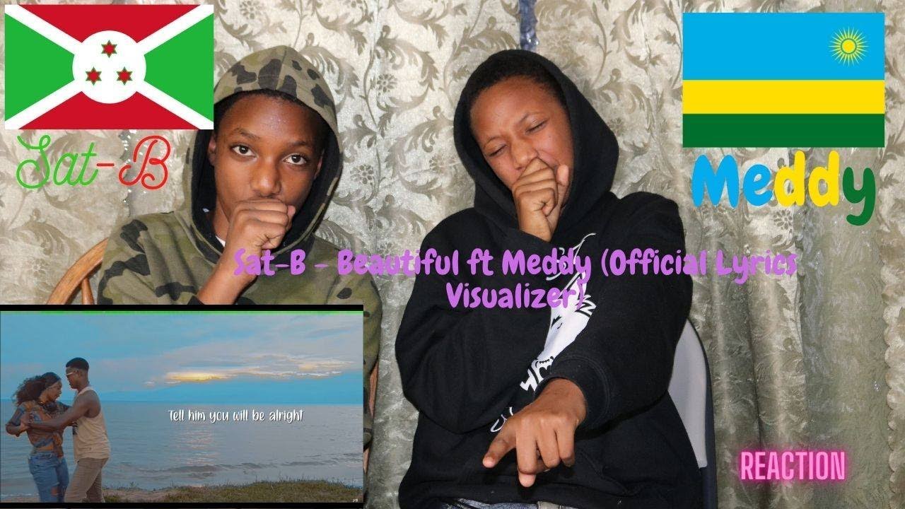 Sat-B - Beautiful ft Meddy (Official Lyrics Visualizer) [REACTION ...