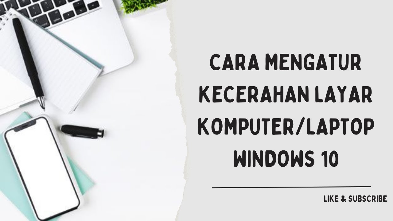 Cara Mengatur Kecerahan Layar Komputer Windows 10 - YouTube