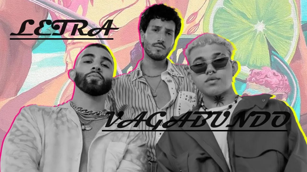 Vagabundo Sebastian Yatra, Beele y Manuel Turizo (Letra) - YouTube