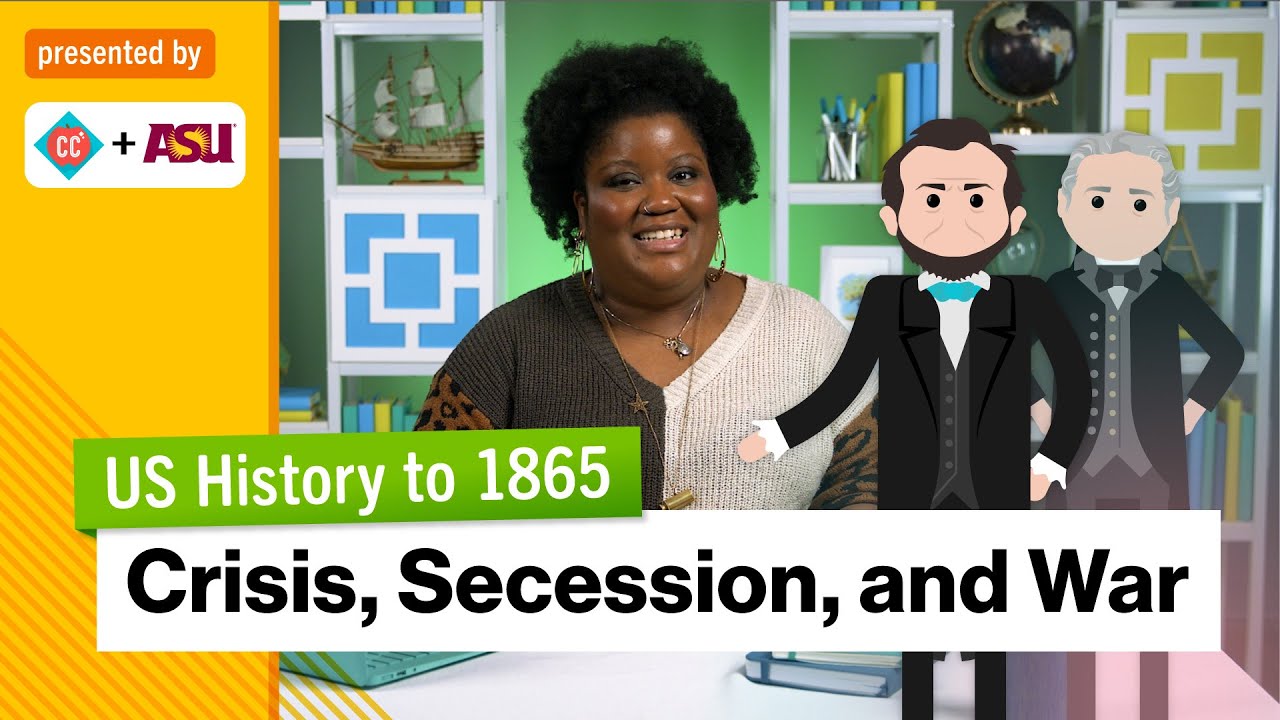 Crisis, Secession, and War | US History to 1865 | Study Hall - YouTube