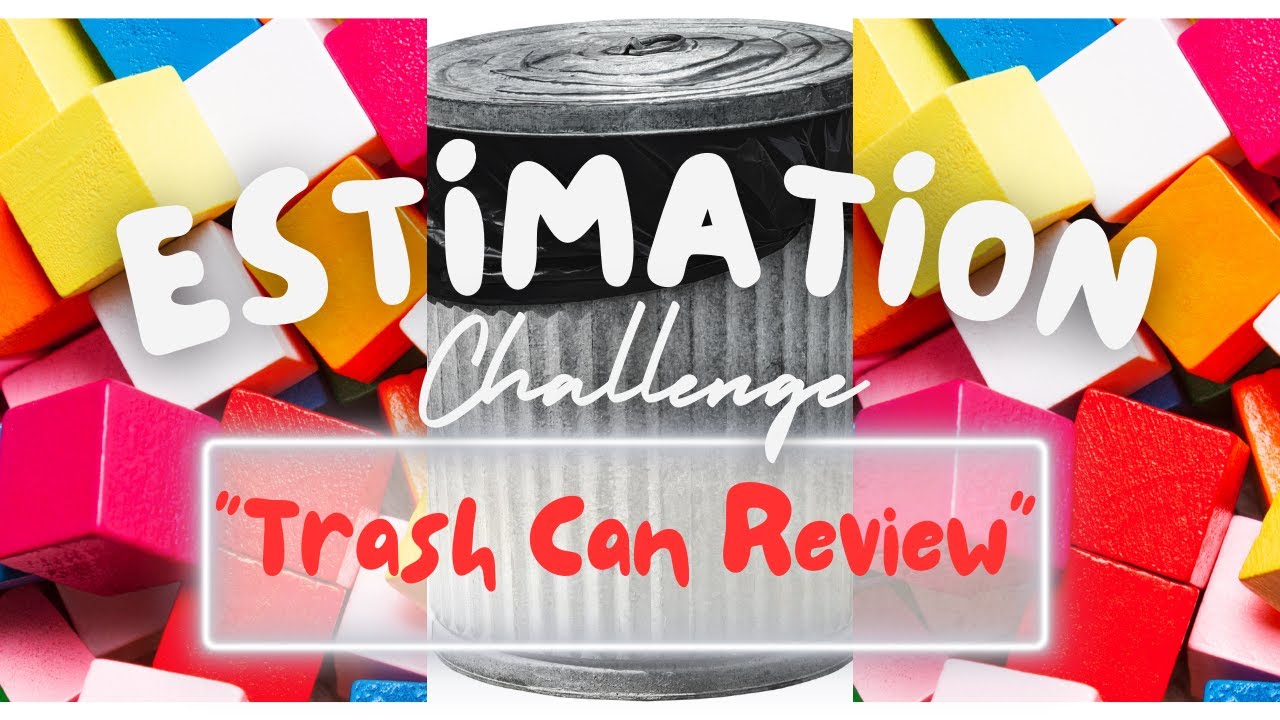 Estimation Challenge - Trash Can Review - YouTube