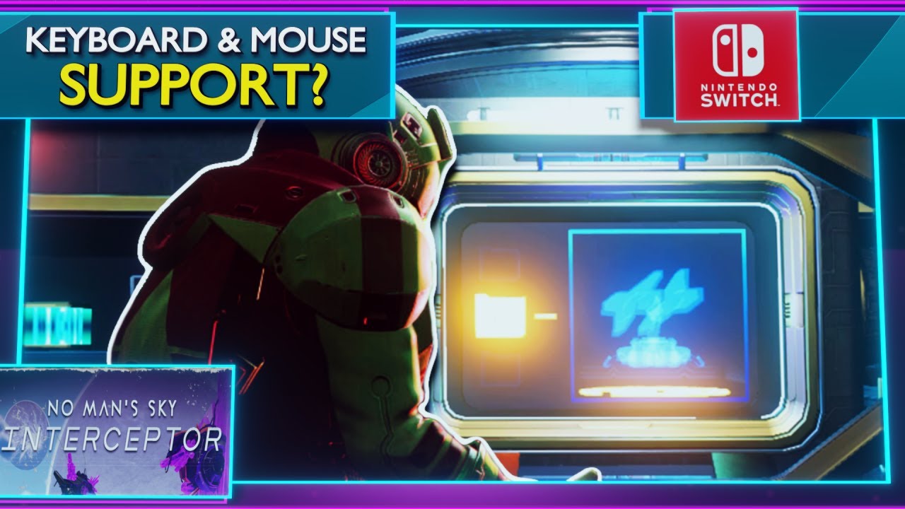 No Man's Sky | MOUSE & KEYBOARD Supported on SWITCH? - YouTube