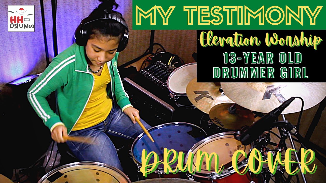My Testimony - Elevation Worship - Hailey 13 yrs Old - Drum Cover - YouTube