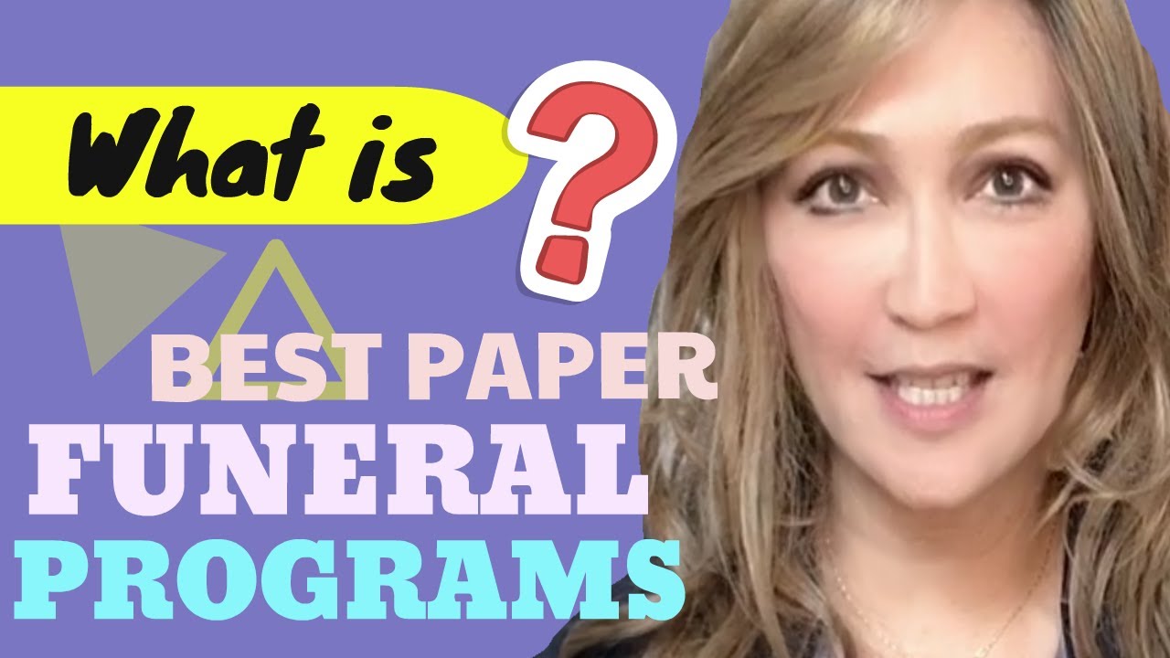 What Type Of Paper Is Best To Use For Funeral Programs YouTube what-type-of-paper-is-best-to-use-for-funeral-programs-youtube