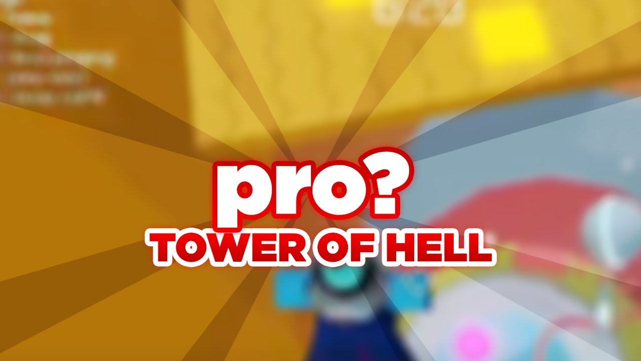 tower of hell pro - YouTube