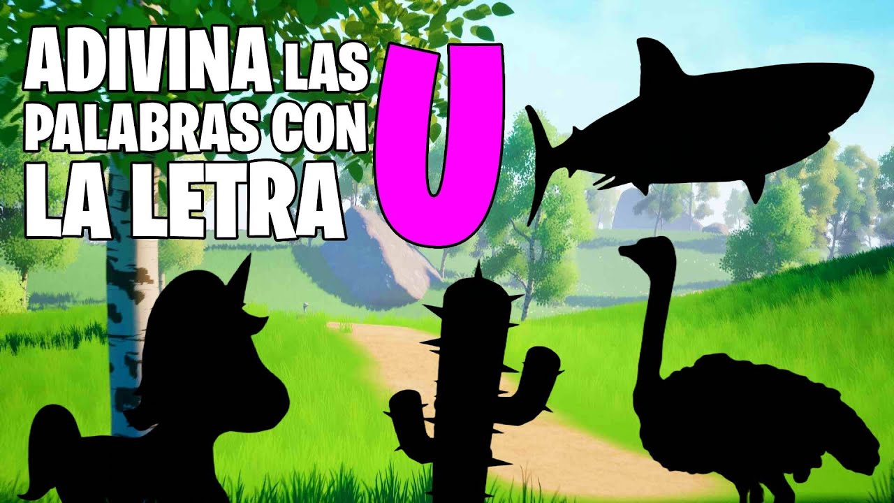 Adivina las palabras con la letra U | Juego educativo con adivinanzas ...