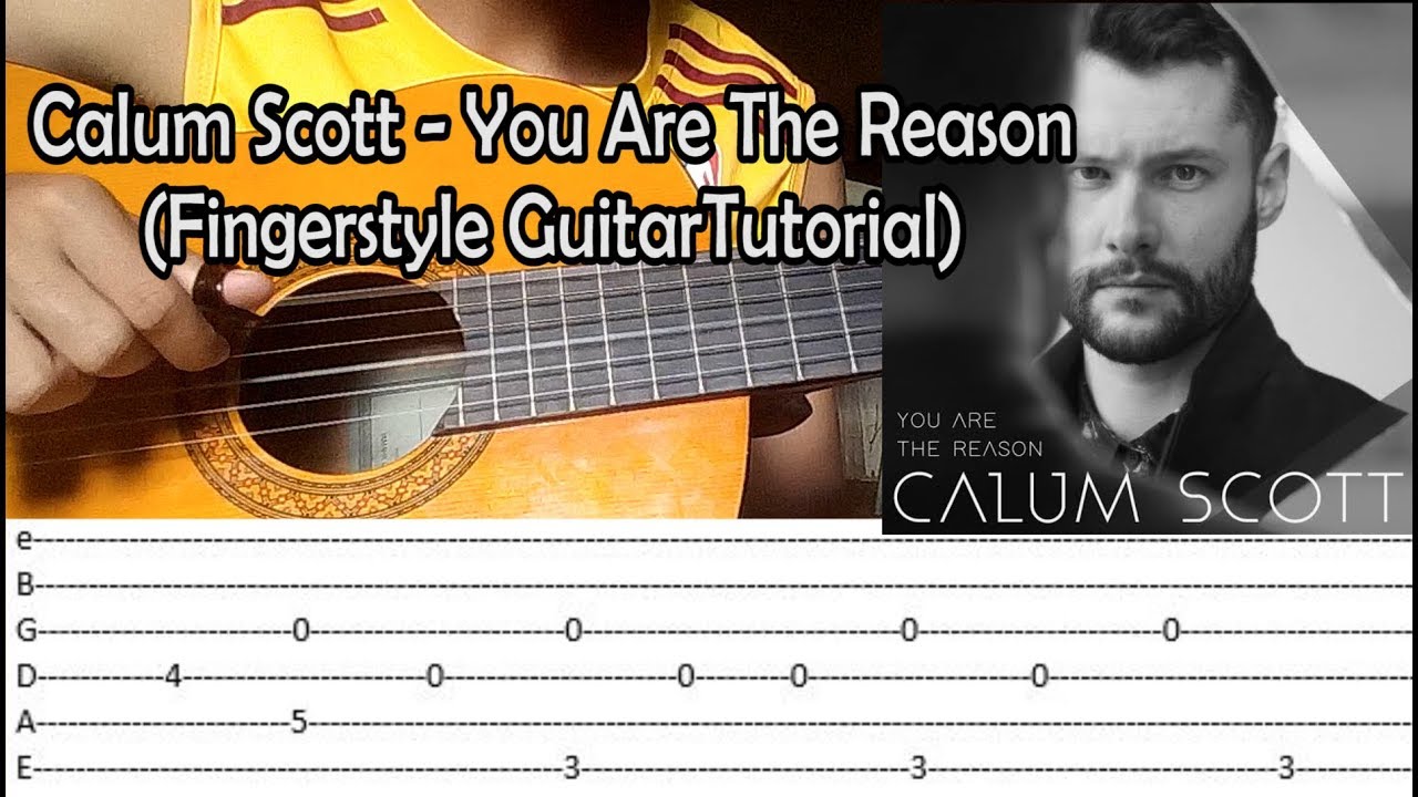 You Are The Reason - Calum Scott (Fingerstyle Guitar Tutorial) - YouTube