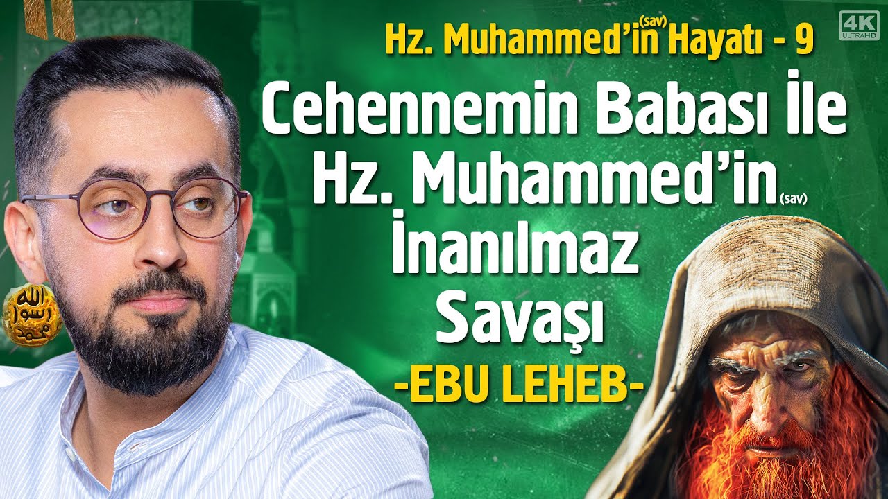 Hz. Muhammed'in (asm) Hayatı - Ebu Leheb - Bölüm 9 @Mehmedyildiz - YouTube