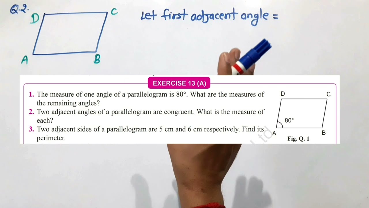 two adjacent angles of a parallelogram are congruent. what is the of ...