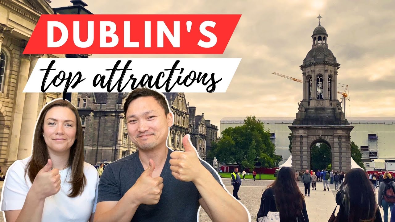 Dublin's MUST SEE Attractions Before They're Gone | Tourist Guide and ...