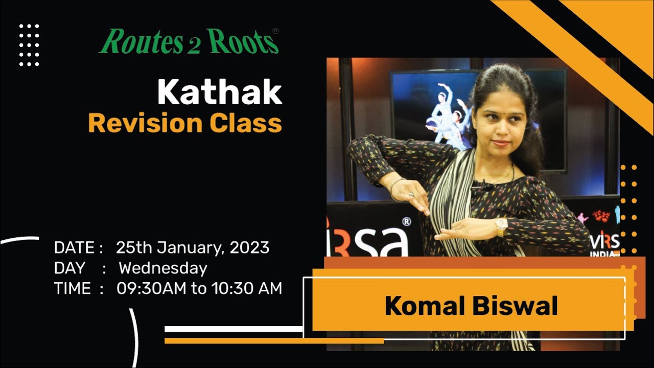 Revision Kathak Class | Guru Komal Biswal | 25th January, 2023 | Routes ...