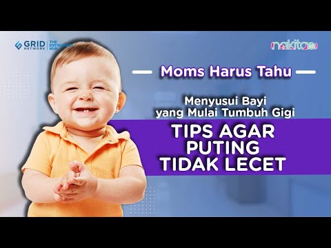 Menyusui Bayi yang Mulai Tumbuh Gigi, Tips Agar Puting Tidak Lecet