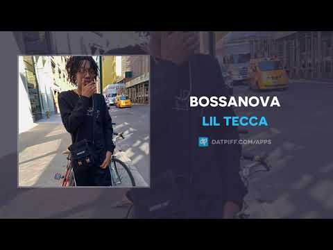 Lil Tecca - Bossanova (AUDIO)