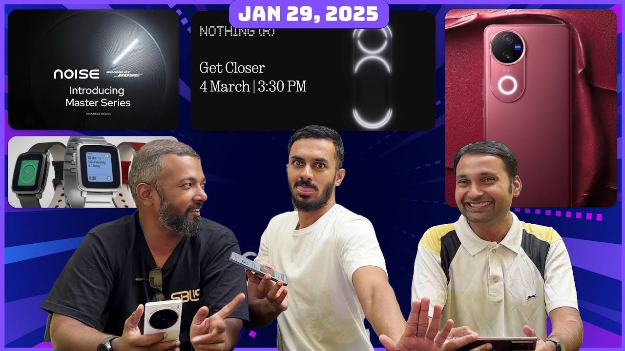 Nothing Phone 3a full specs, vivo V50 in Feb, Noise Buds with Bose ...