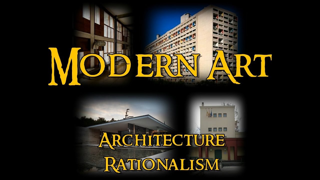 Modern Art - 5 Architecture: Rationalism - YouTube