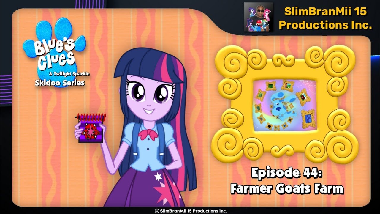 Blue's Clues and Twilight Sparkle Skidoo Series Episode 44 - Farmer ...