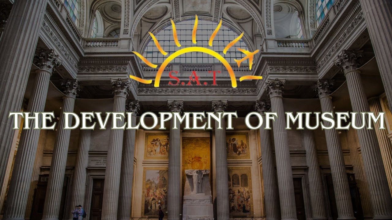 The Development of Museums | Sunshine Achievers Tech - YouTube