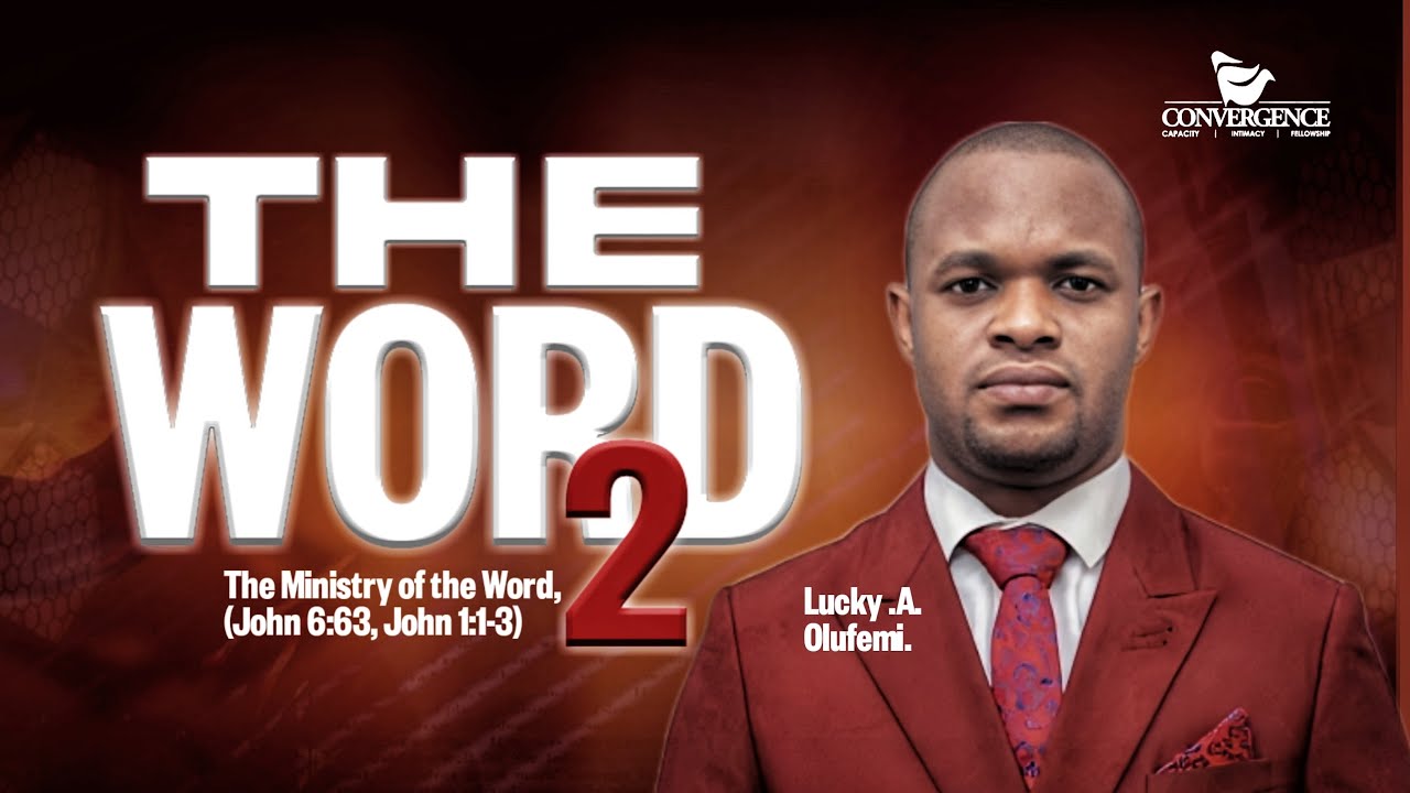 THE WORD (THE MINISTRY OF THE WORD) PART 2 II WITH APOSTLE LUCKY A ...