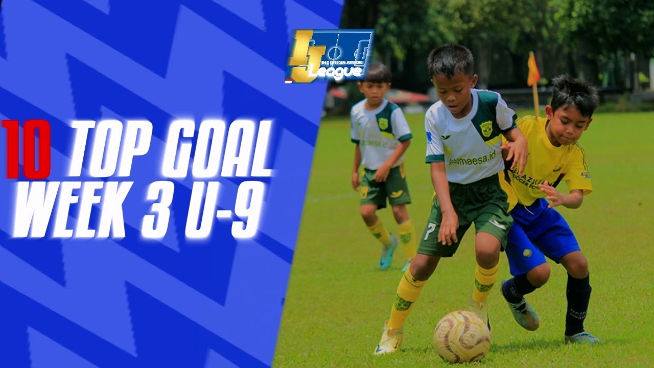 Top 10 Goal Indonesia Junior League Week 3 [U-9] Season 2025 - YouTube