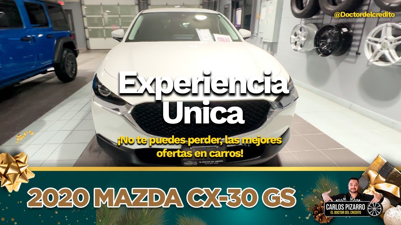Clientes Satisfechos - 2020 Mazda CX-30 GS - Doctor del Credito - YouTube