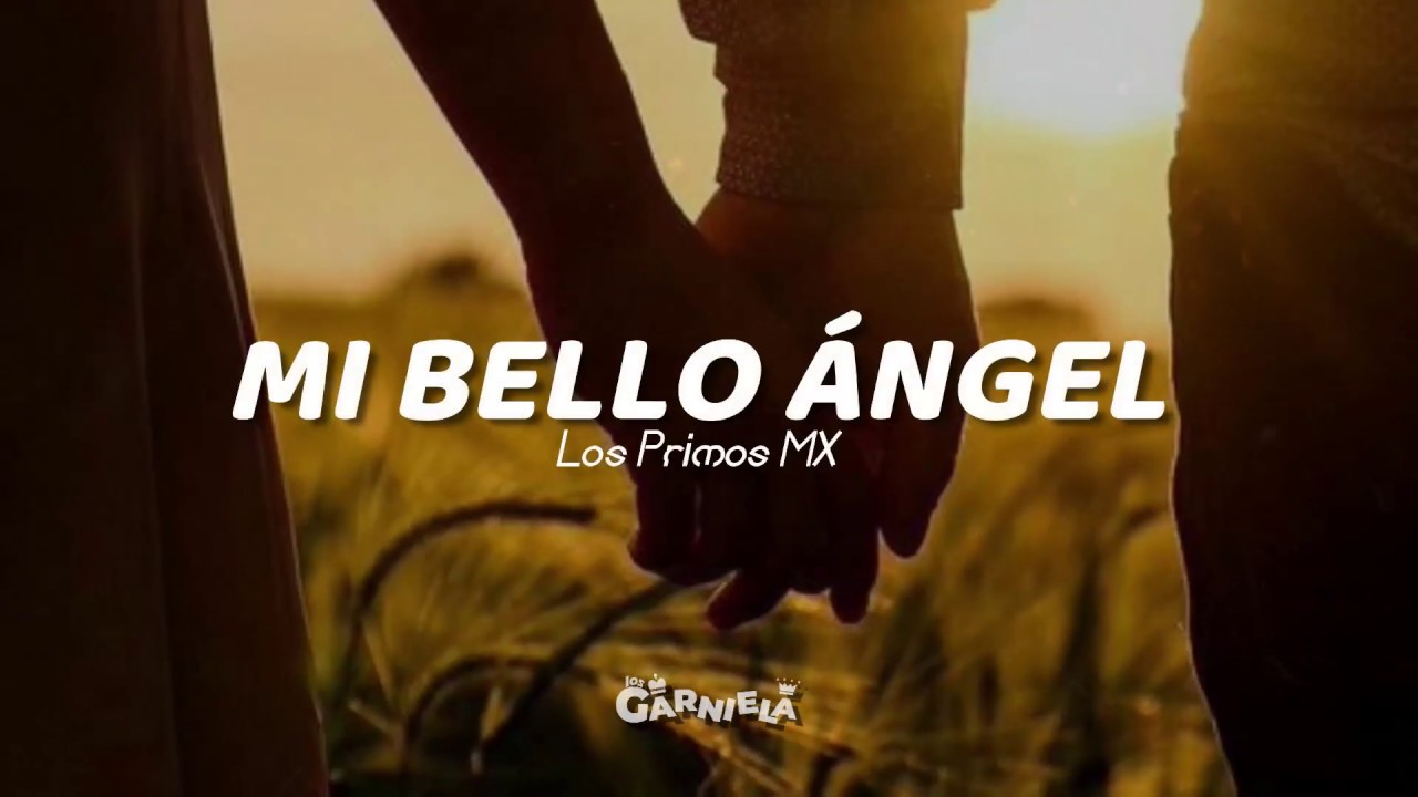 Mi Bello Ángel ️(CANCIÓN PARA DEDICAR A TU NOVI@) - YouTube
