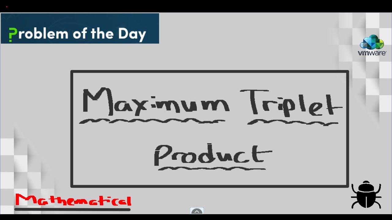 Maximum Triplet Product | Problem Of The Day | Mathematical - YouTube