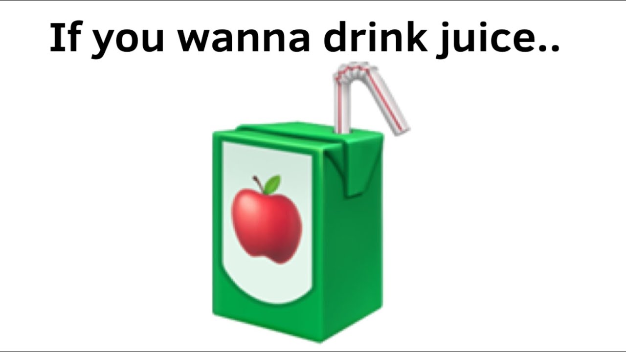 If you wanna drink juice… - YouTube