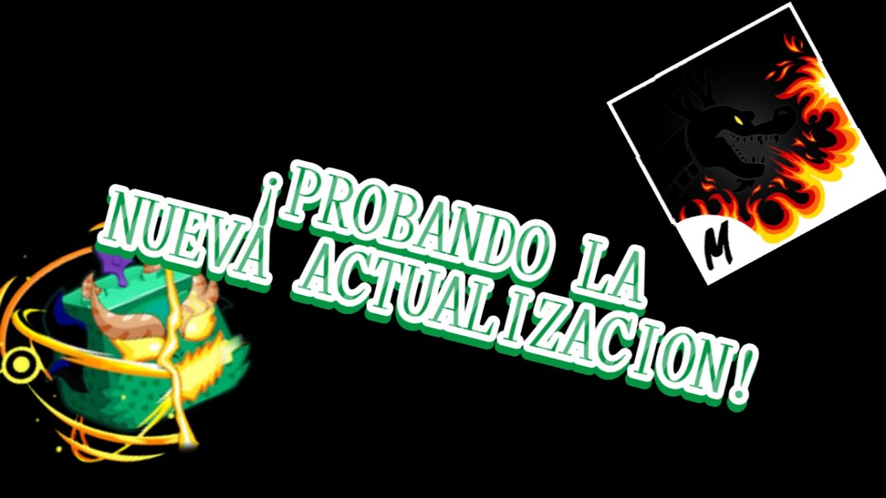 ¡PROBANDO LA NUEVA ACTUALIZACION! PARTE 1 - SHOWCASE - DRAGON EAST/WEST ...