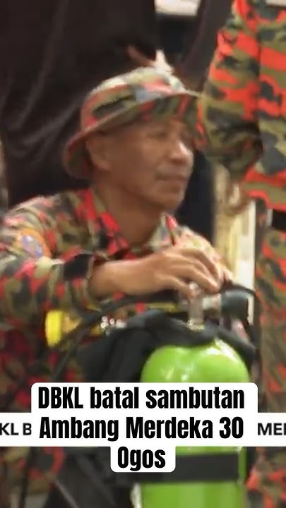 DBKL batal sambutan Ambang Merdeka 30 Ogos #AWANInews - YouTube