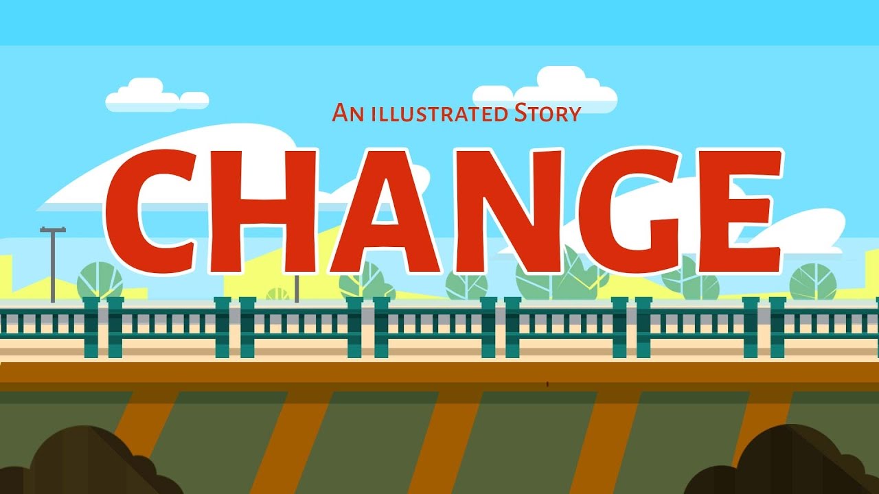 Change | An illustrated Story | CC / Subtitled - YouTube