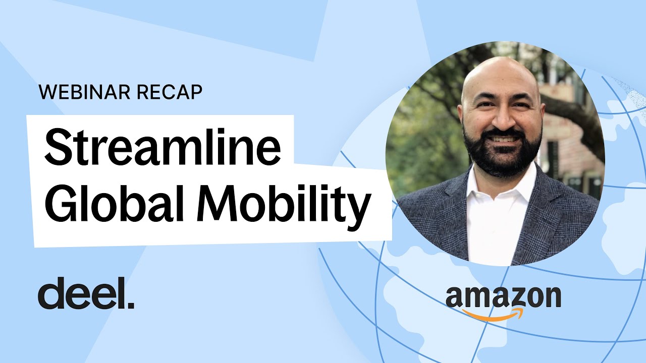 Amazon Streamlines Global Mobility - Webinar Recap | Deel - YouTube