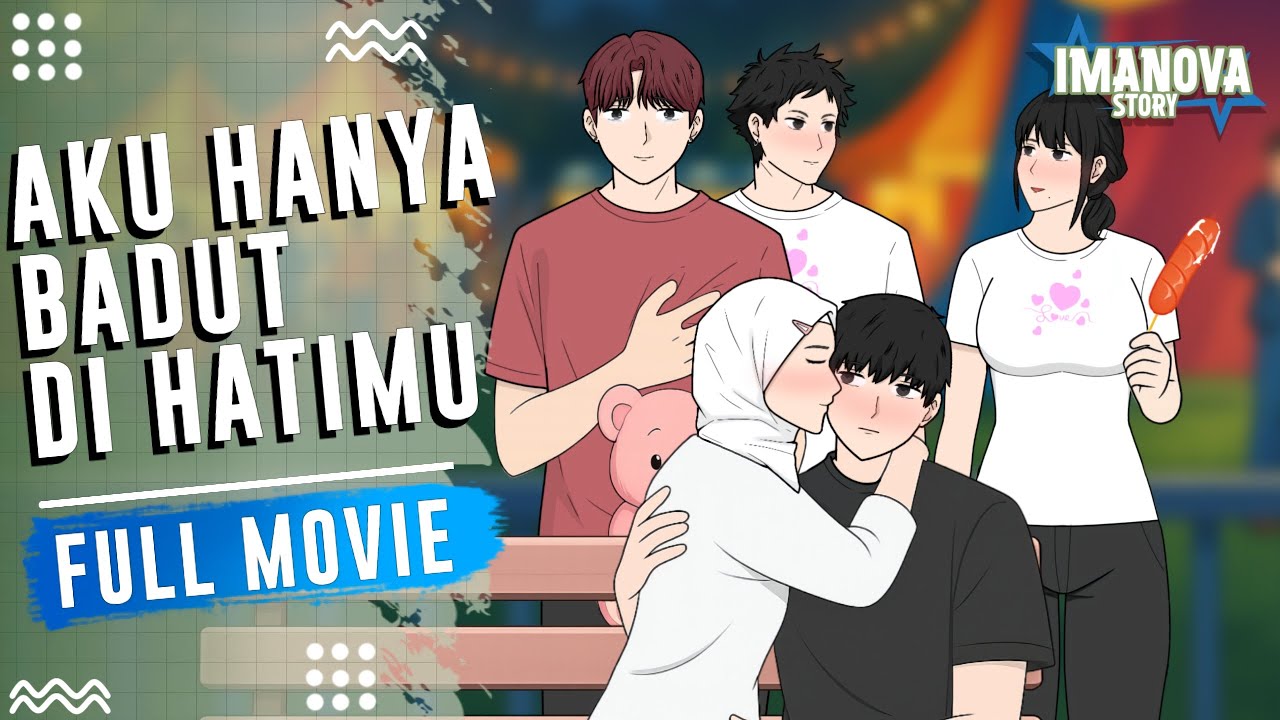 AKU HANYA BADUT DI HATIMU FULL MOVIE -Drama Animasi - YouTube