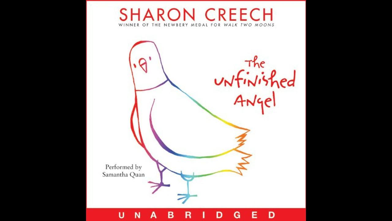 Unfinished Angel Audiobook by Sharon Creech - YouTube
