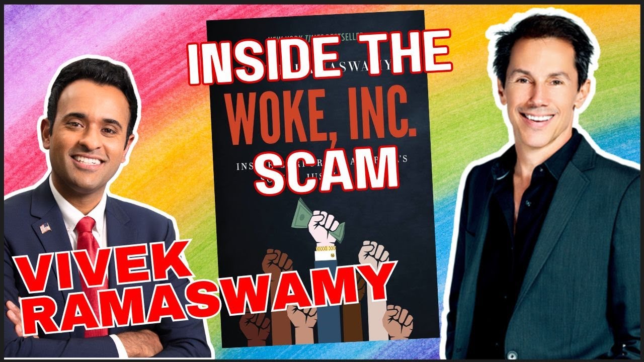 WOKE, INC.: @VivekGRamaswamy Exposes Corporate America's Scam ...