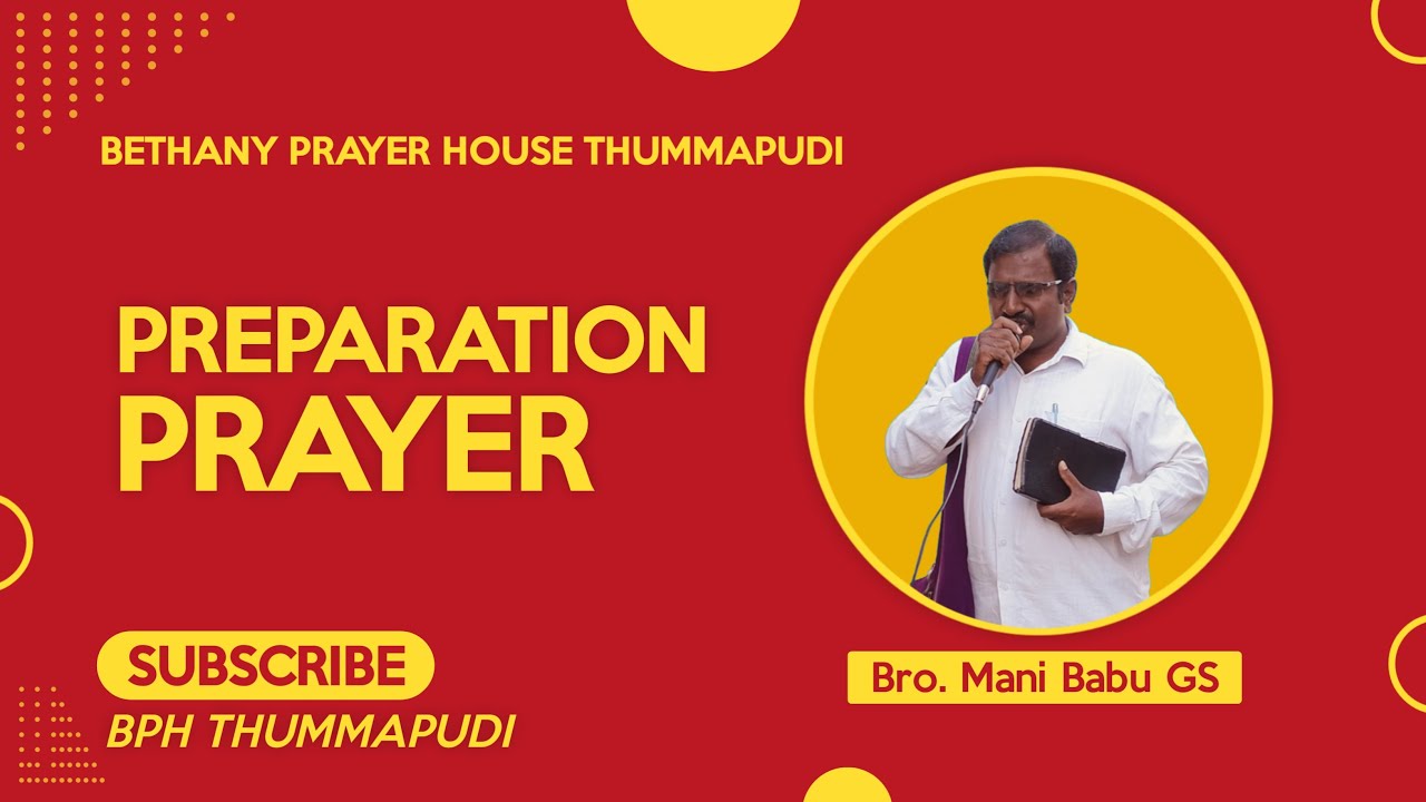 PREPARATION PRAYER || 08-02-2025 || BETHANY PRAYER HOUSE THUMMAPUDI ...
