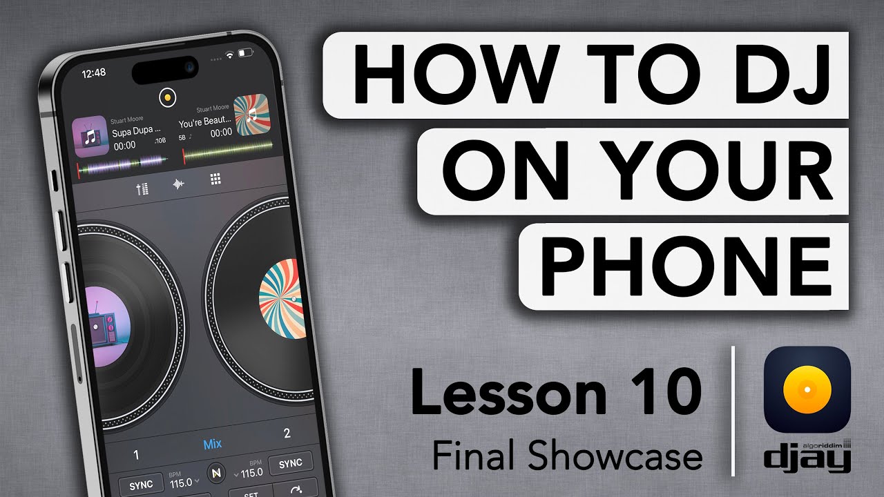 How to DJ on your Phone with djay - Lesson 10: Final Showcase - YouTube