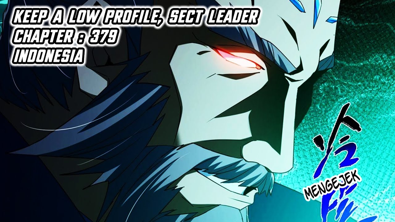 Keep a Low Profile, Sect Leader 379 | Indonesia - YouTube