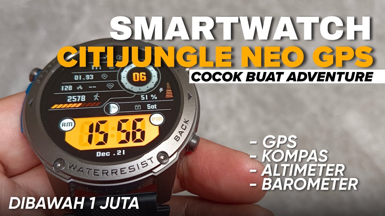 WAJIB PUNYA‼️ 500 RIBU DAPAT GPS,KOMPAS,ALTIMETER,BAROMETER | CITIJUNGLE GPS NEO SMARTWATCH ...