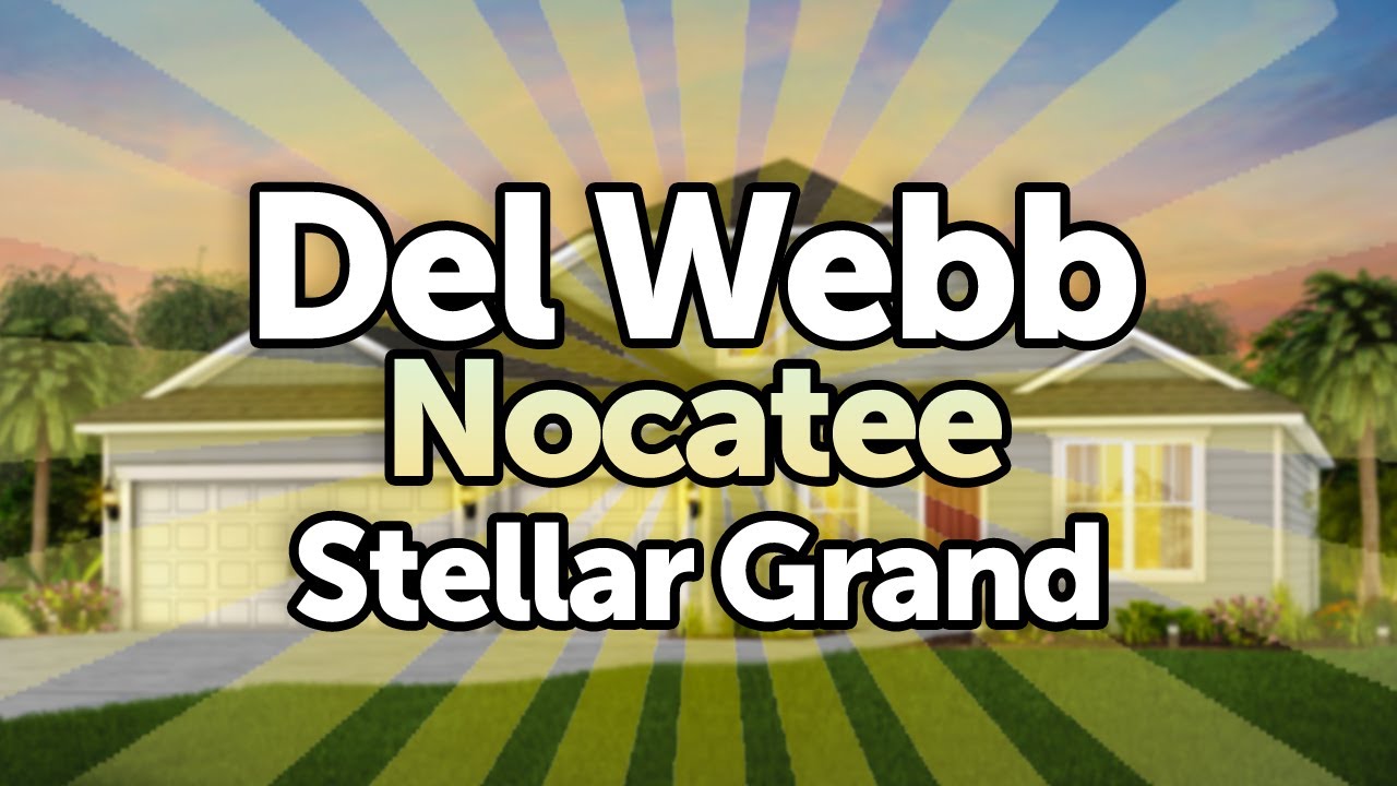 Del Webb Nocatee | Stellar Grand Floor Plan - YouTube