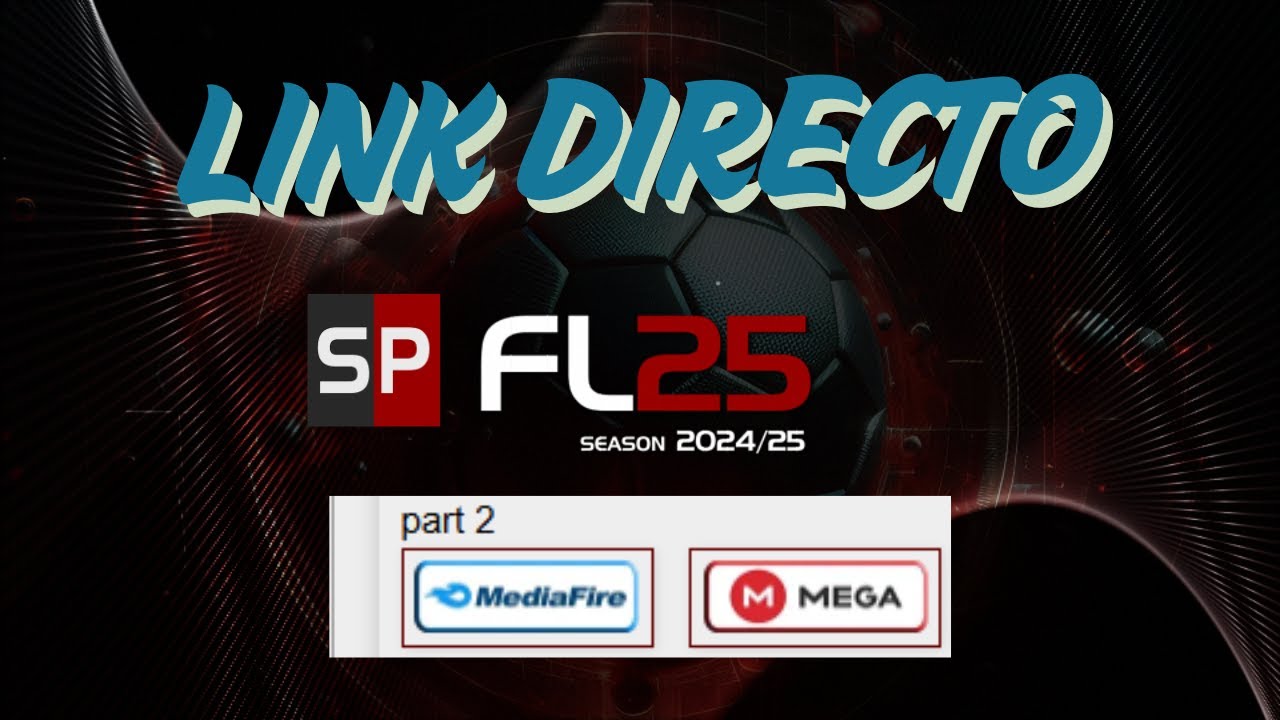 Link de la Parte 2 del FL 25 y más | Smoke Patch Football Life 2025 ...