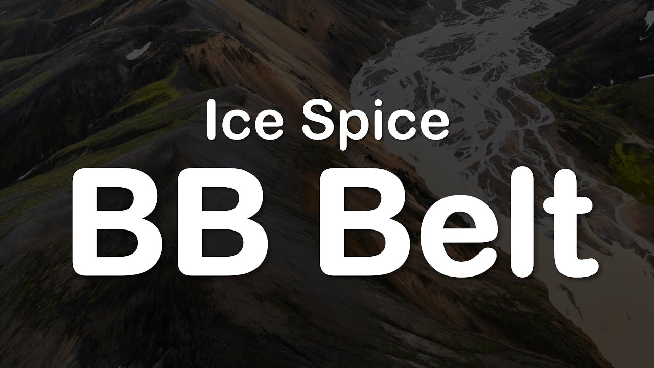 Ice Spice - BB Belt (Clean Lyrics) - YouTube