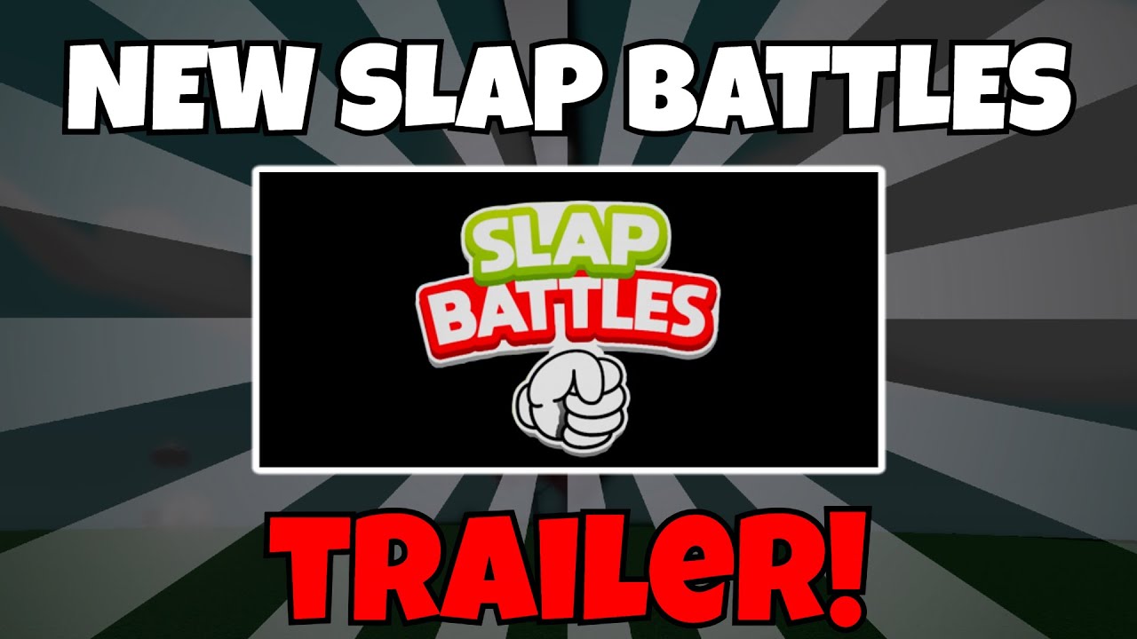 SLAP BATTLES NEW TRAILER (MUST WATCH) | Slap Battles Roblox! - YouTube