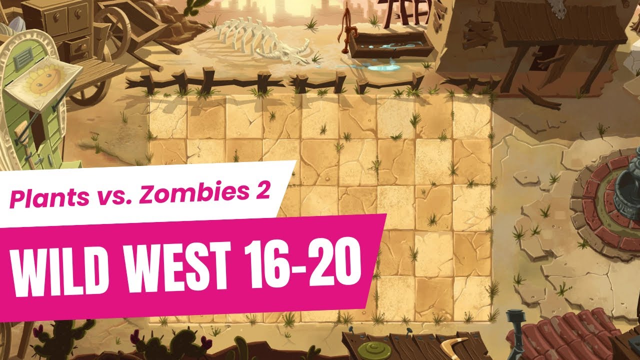 PVZ 2 - Wild West (Days 16-20) - YouTube